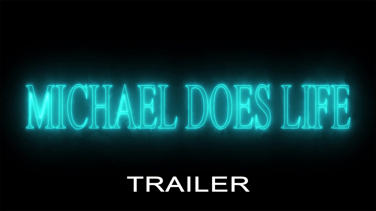 Michael Does Life Movie Trailer - YouTube