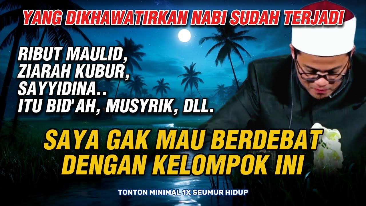 Ust. Muhammad Nuruddin - Saya Gak Mau Berdebat dengan Kelompok ini ...