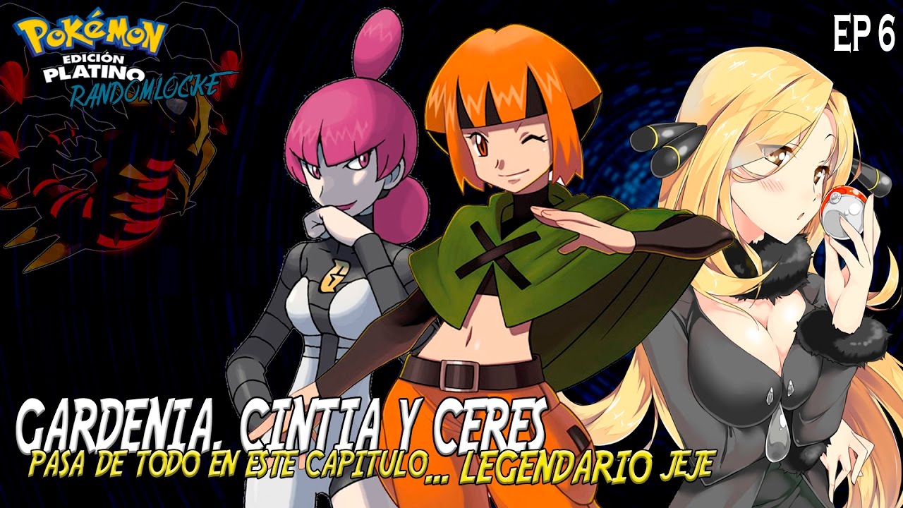 GARDENIA, CINTIA Y CERES!! - POKEMON PLATINO RANDOMLOCKE EP 6 - YouTube