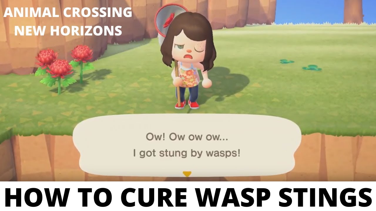 How to Cure Wasp Stings in Animal Crossing New Horizons + How to Avoid ...