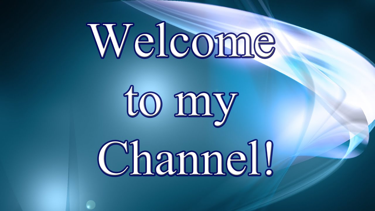 Welcome to the Channel - YouTube