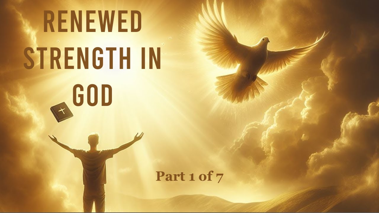 🙏🏼💪Renewed Strength in God 🌟|💔Part 2 of 7 - YouTube