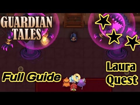 Guardian tales Laura Quest Full Guide - YouTube