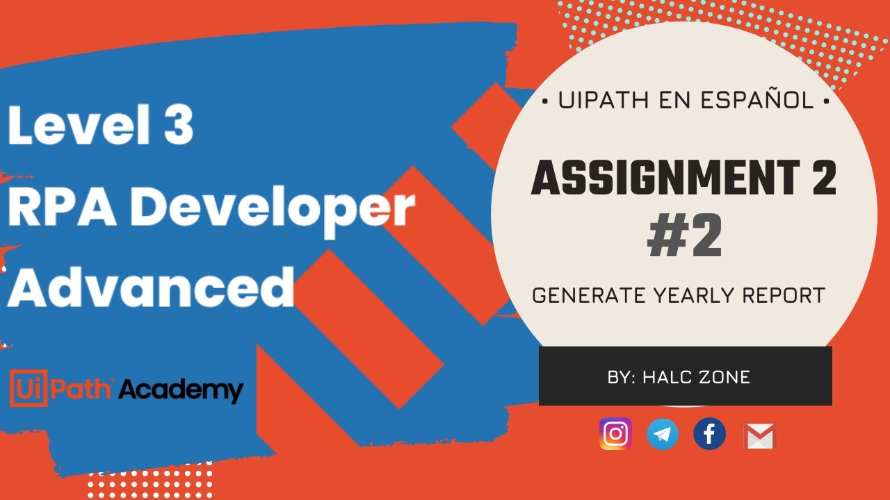 Assignment 2 - Parte 2: Generate Yearly Report | REFramework | UiPath ...