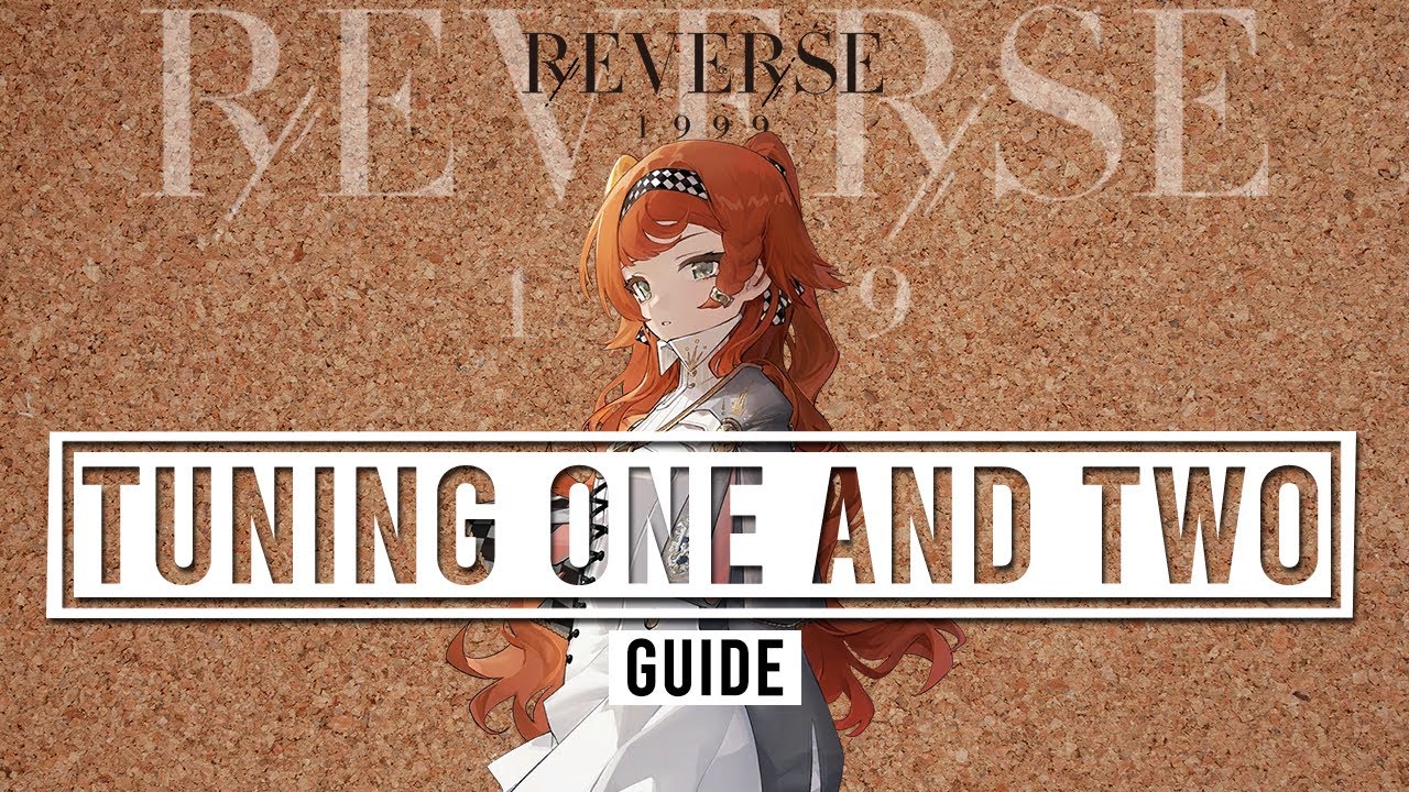 Tuning O' One & Two | Tutorial |【Reverse 1999】 - YouTube