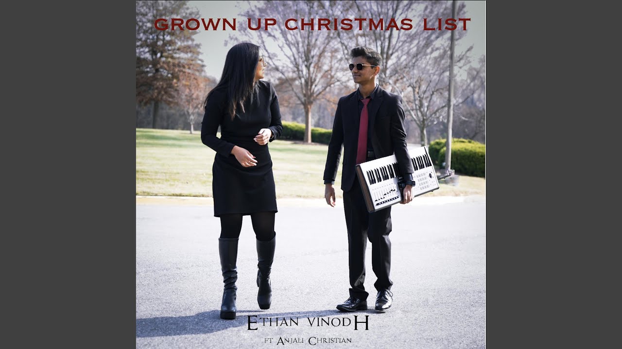 Grown-Up Christmas List (feat. Anjali Christian) - YouTube