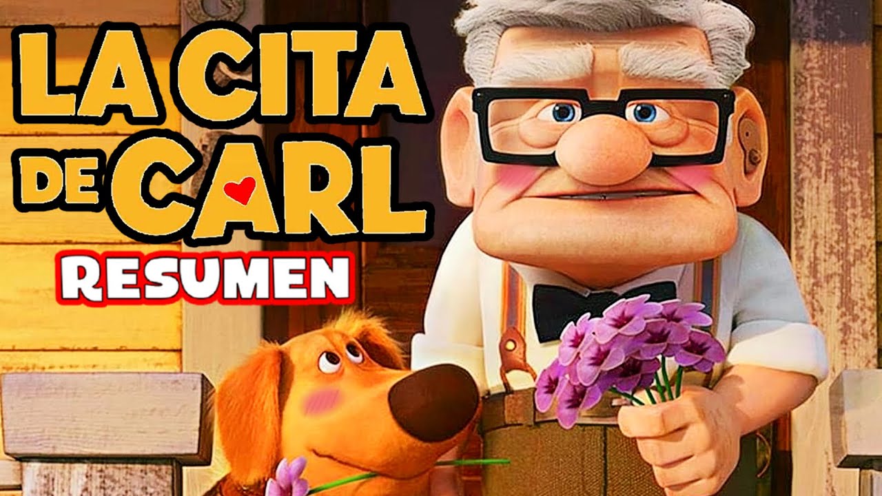 LA CITA DE CARL (UP 2) | Resumen en minutos - YouTube