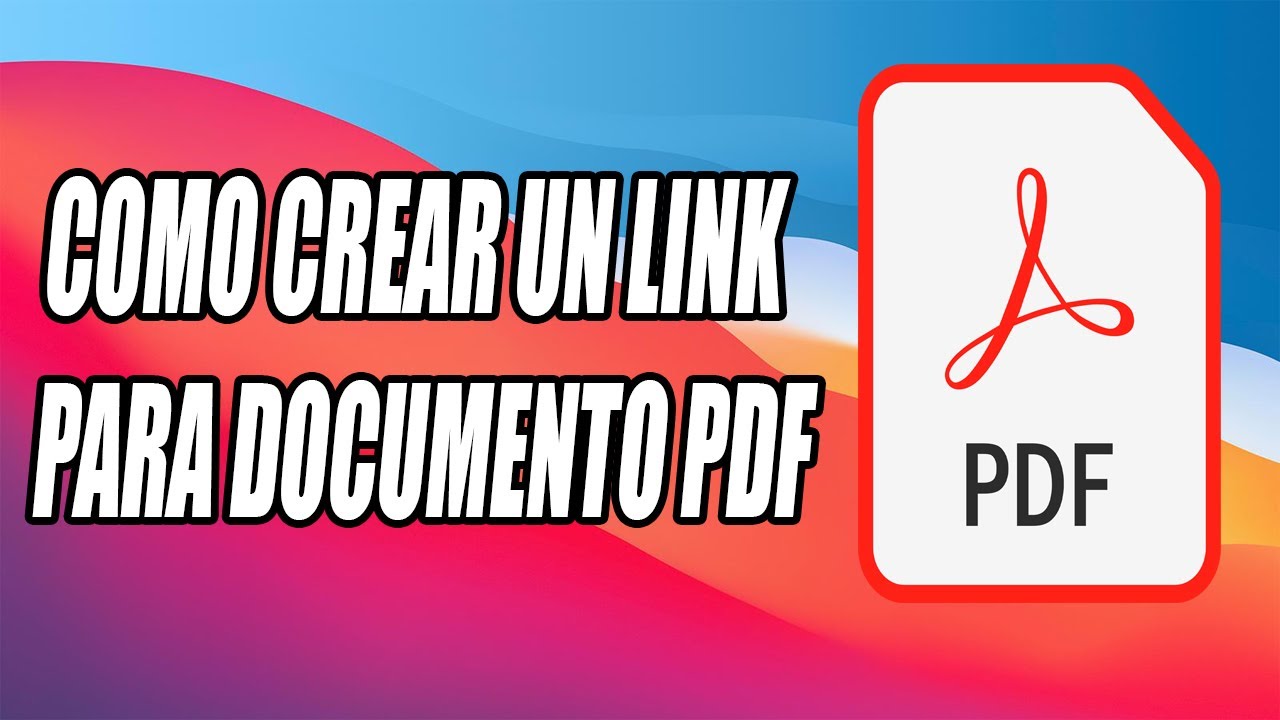 Como CREAR un Link para DOCUMENTO PDF (2026) | Enlace para Archivos PDF ...