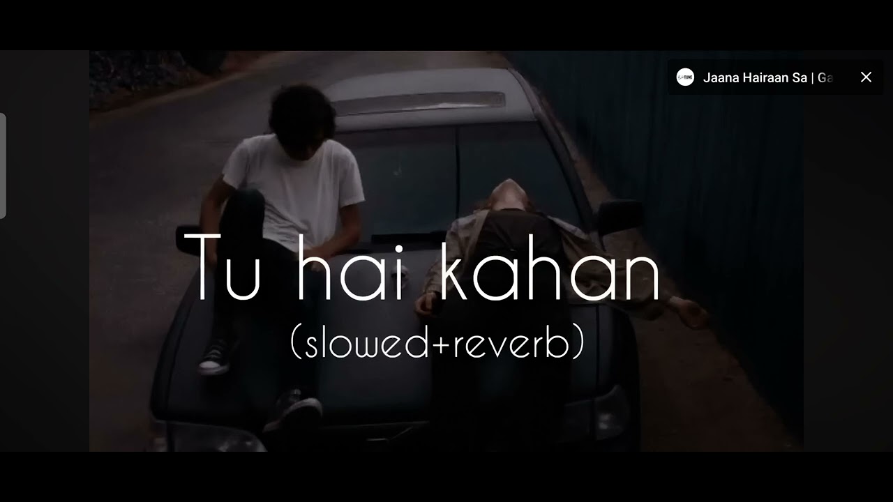 Tu hai kaha lovely song ️ ️ ️💕💖💖💖////////////............ - YouTube