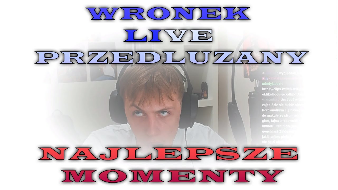 WRONEK STREAM PRZEDŁUŻANY | NAJLEPSZE MOMENTY - YouTube