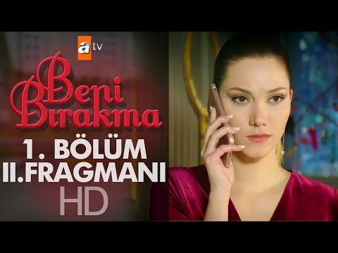 Beni Bırakma - 1. Bölüm 2. Fragmanı