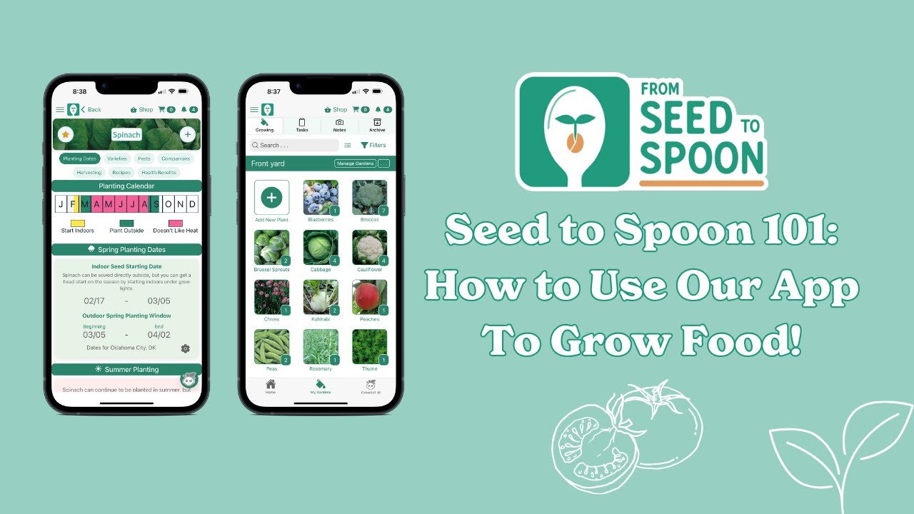 Seed to Spoon 101: How to Use Our App To Grow Food! - YouTube