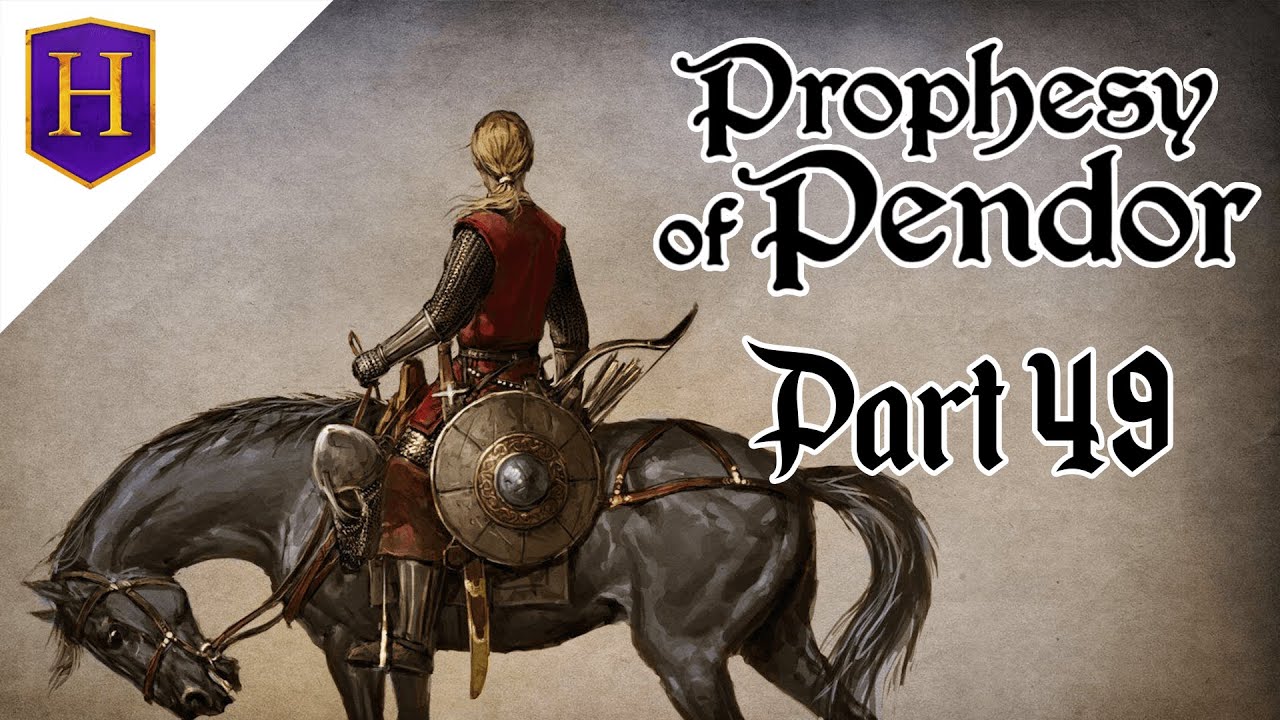 Mount And Blade: Warband (Prophesy Of Pendor) | Part 49 - On Our Own ...