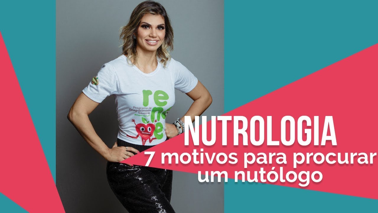 NUTROLOGIA: 7 motivos para procurar um nutrólogo - YouTube