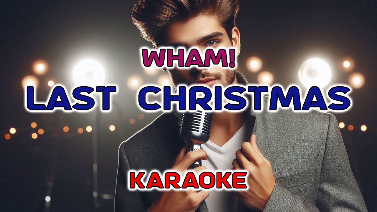 Wham! - Last Christmas (Karaoke version) - YouTube