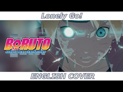 Lonely Go! - Boruto: Naruto Next Generations (ENGLISH COVER)