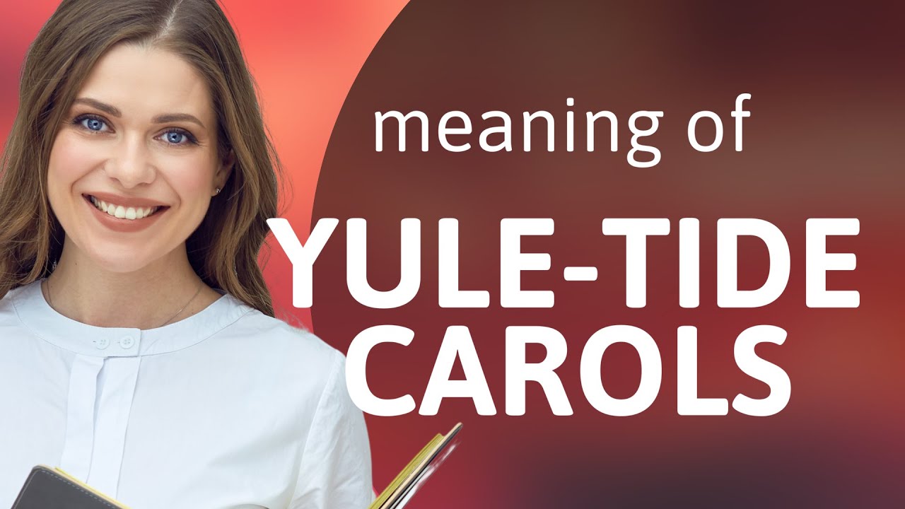 Unwrapping the Meaning of "Yule-tide Carols" - YouTube