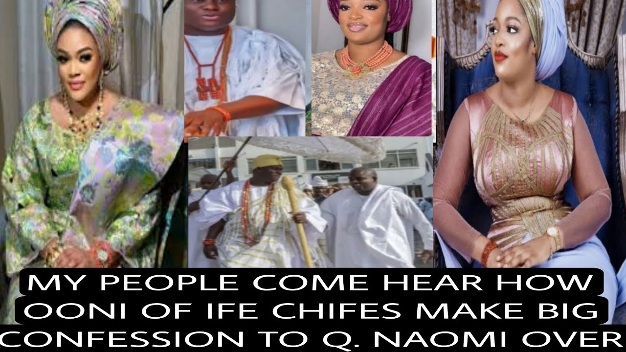 MY PEOPLE COME HEAR HOW OONI OF IFE CHIFES MAKE BIG CONFESSION TO Q ...