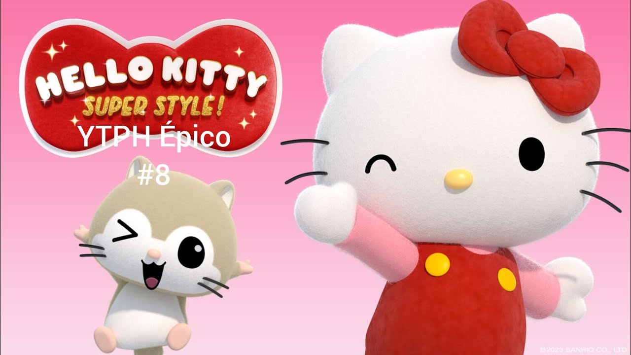 Hello Kitty: Super Style! (YTPH ÉPICO #8) - YouTube