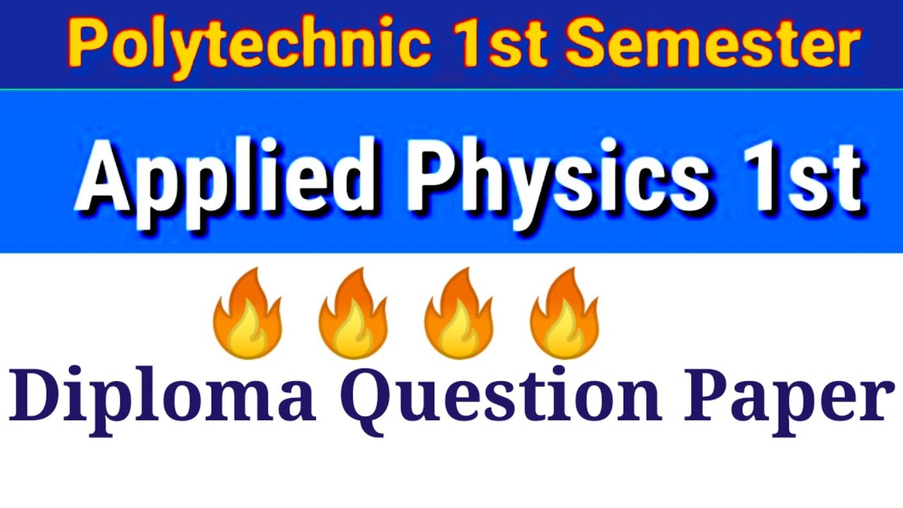 Diploma 1st Semester Physics Questions Paper |diploma 1st semester ...