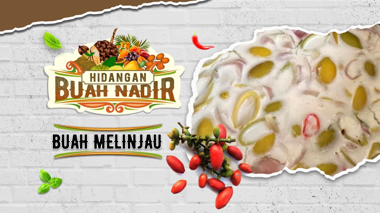 Hidangan Buah Nadir Episode 2: Buah Melinjau - YouTube