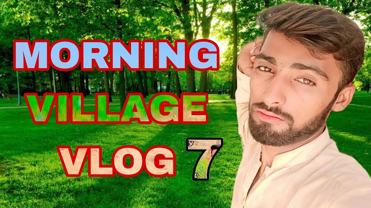 morning village vlog || village vlog video on YouTube - YouTube