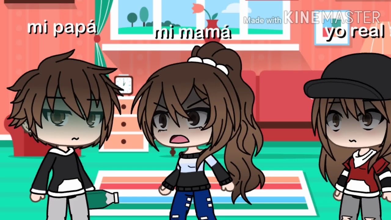 a mi madre la vas a tratar como la virgen maria//version gacha life ...