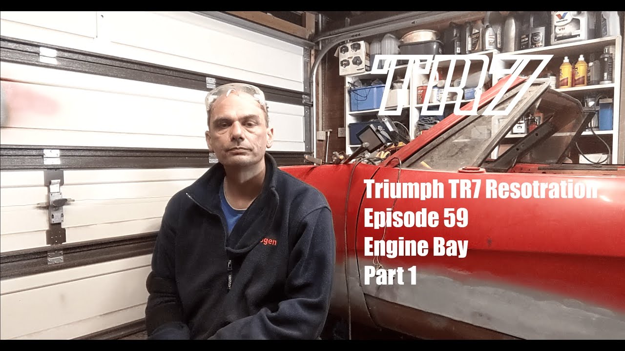 Triumph TR7 Restoration: Episode 59 Engine Bay Repairs Part 1 - YouTube