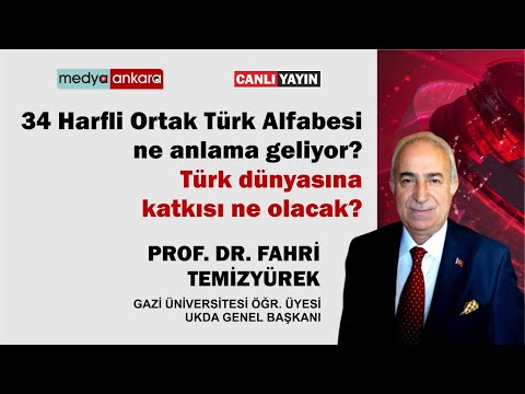 34 Harfli Ortak Türk Alfabesi ne anlama geliyor? UKDA Başkanı Prof. Dr. Fahri Temizyürek anlatıyor