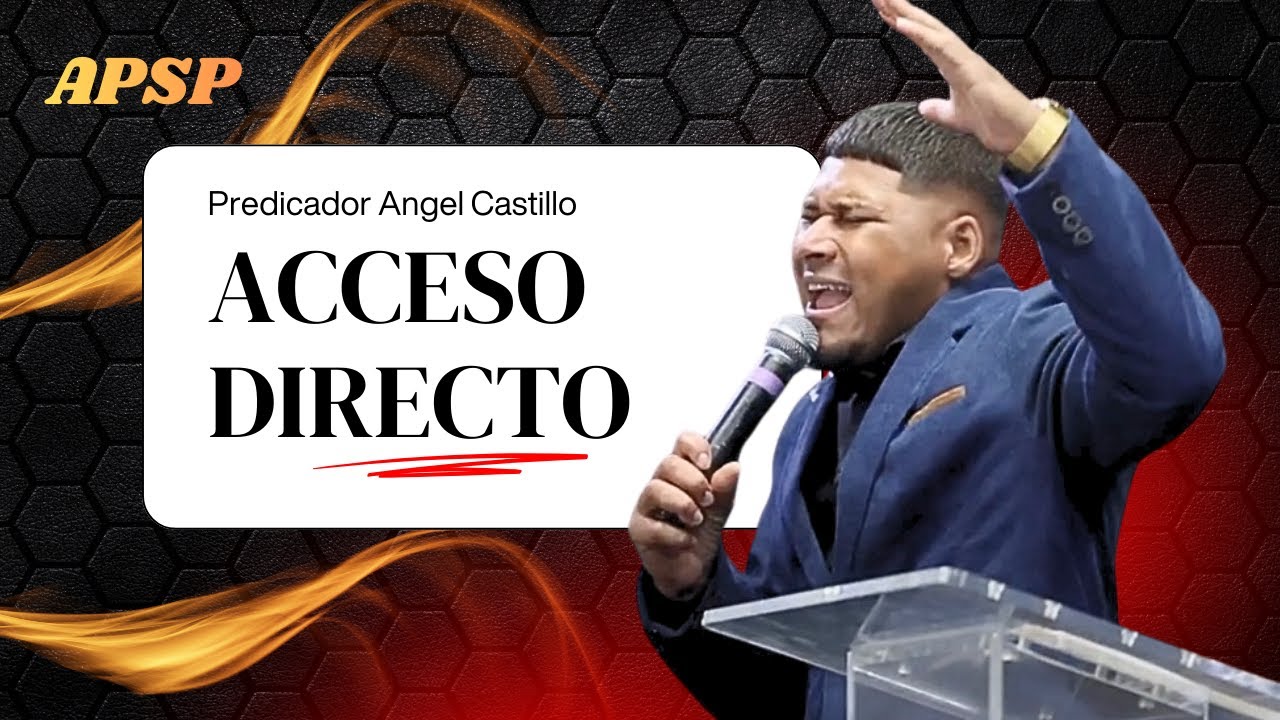 ACCESO DIRECTO | Angel Castillo - YouTube