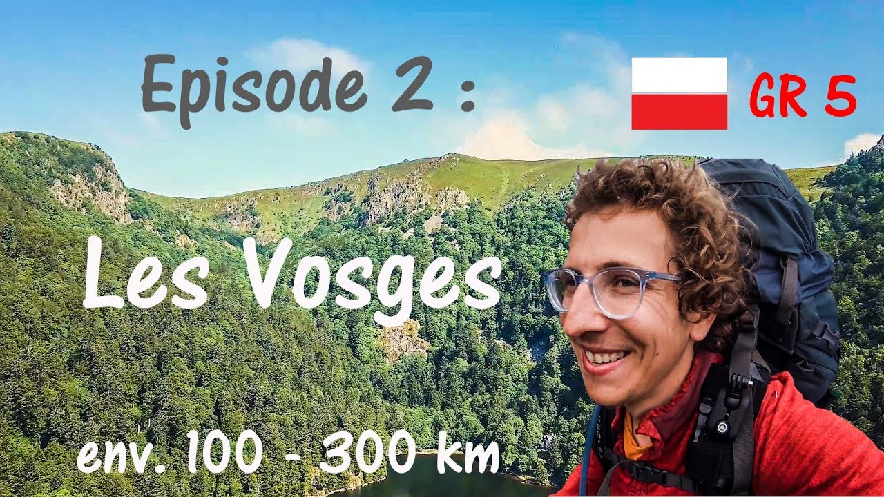2. Ma traversée des Vosges sur le GR5 - YouTube