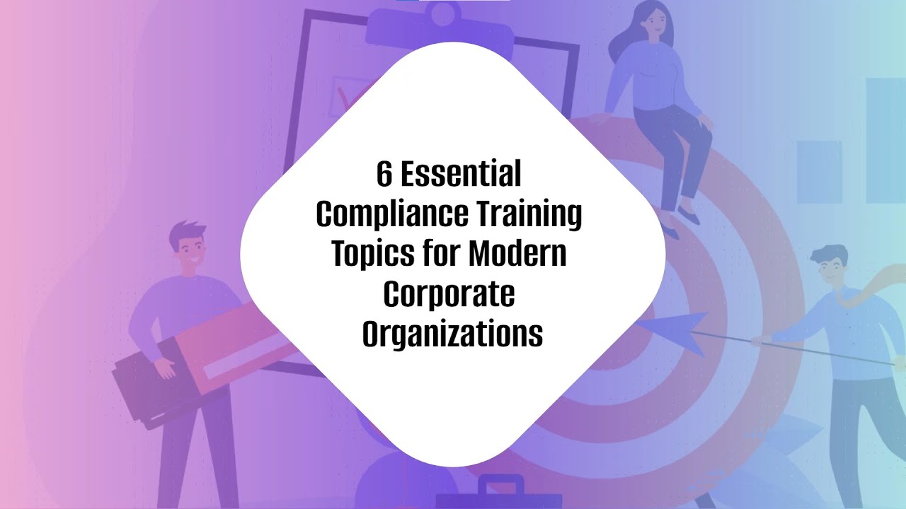 Can you Guess Compliance Training Topics for Modern Corporations? - YouTube