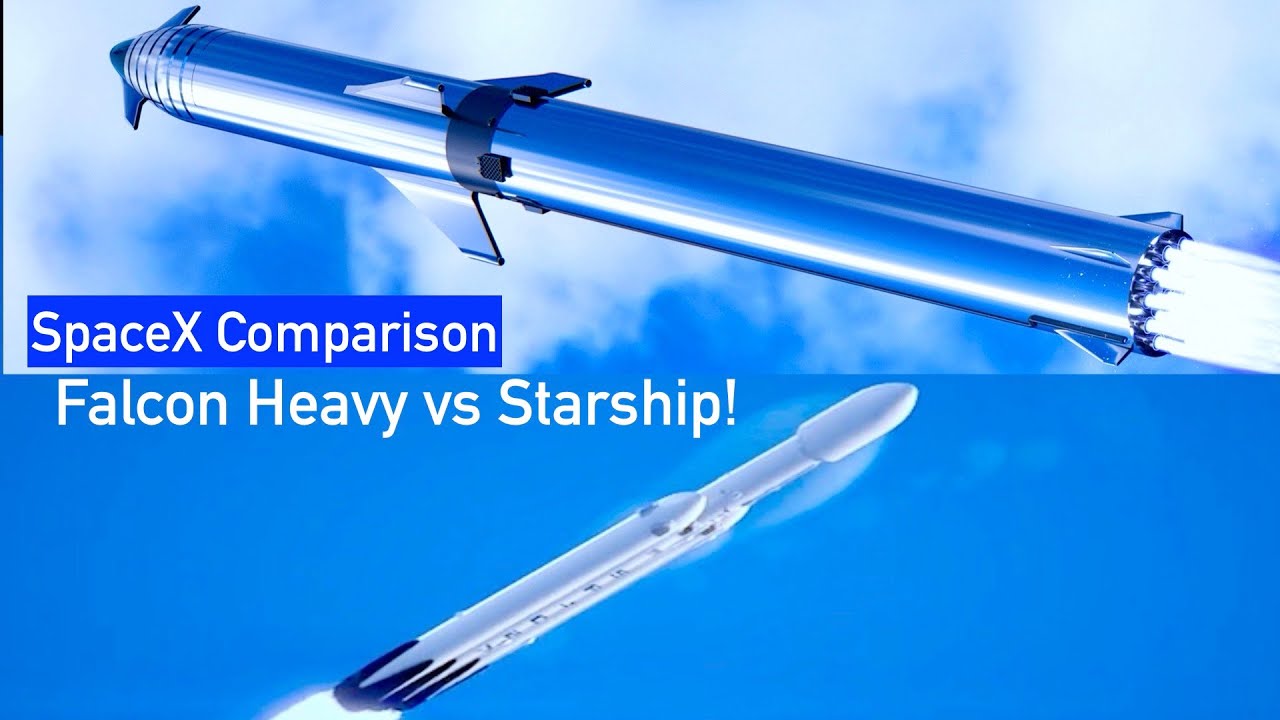 Falcon Heavy vs Starship: SpaceX rocket comparison! - YouTube