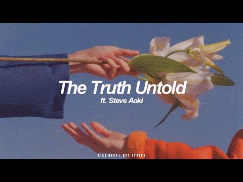 The Truth Untold ft. Steve Aoki | BTS (방탄소년단) English Lyrics