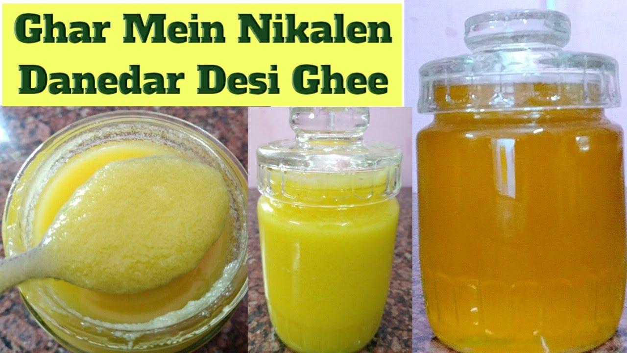 Danedar Ghee Banane ka Asan Tips | How To Make Ghee From Homemade ...
