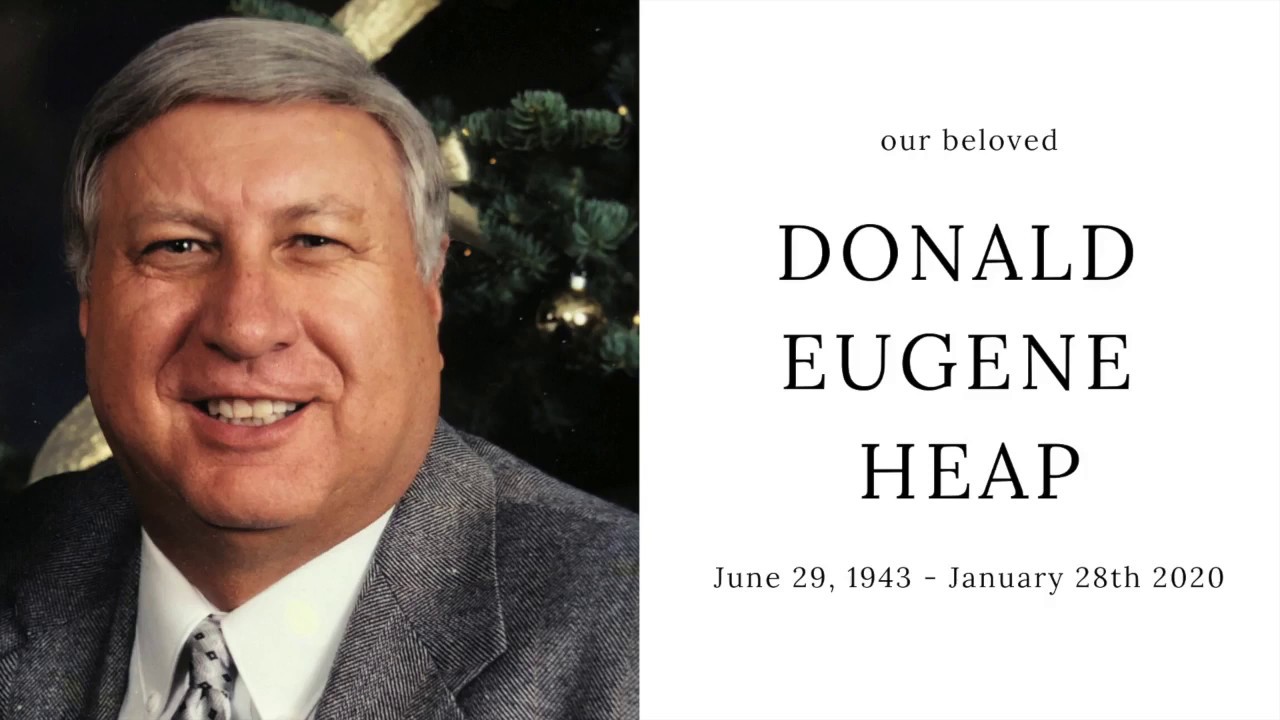 In Memory of Donald Eugene Heap - YouTube