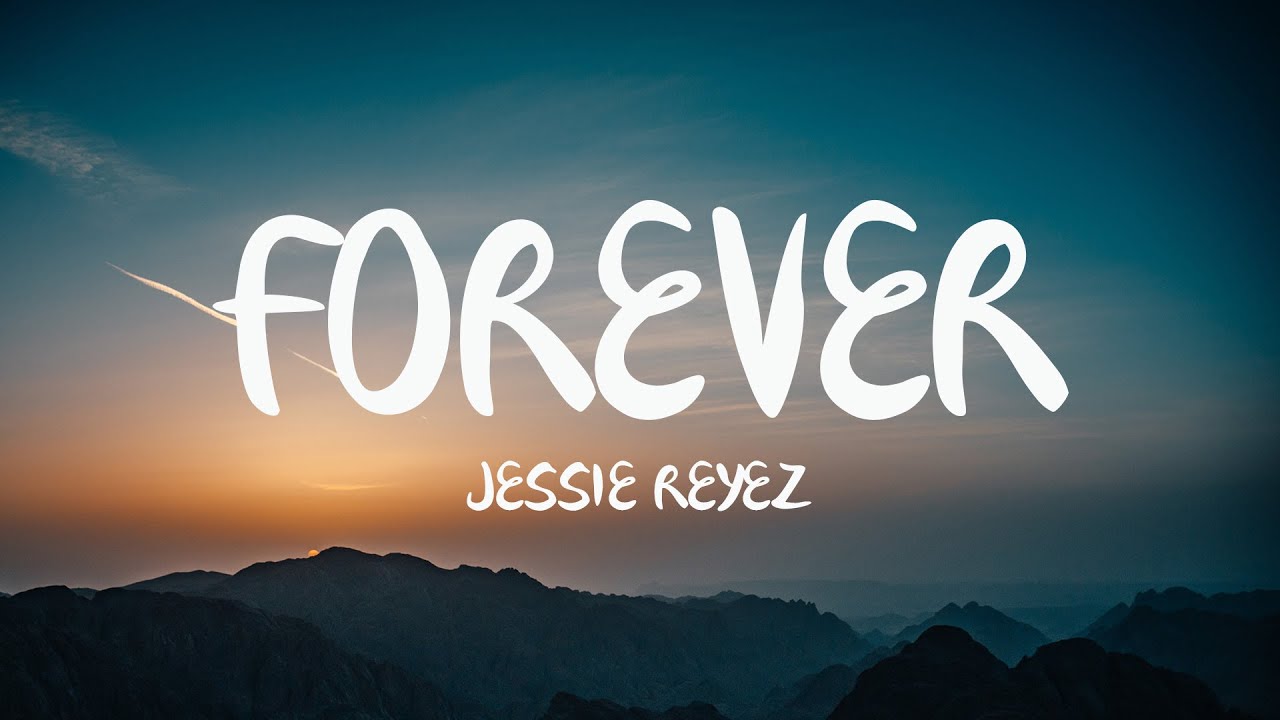 Jessie Reyez - FOREVER (Mix Lyrics) ft. 6LACK - YouTube