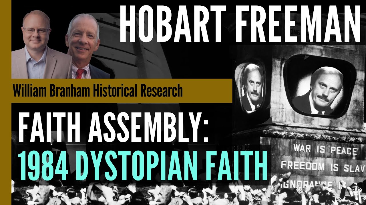 Faith Assembly: A 1984 Dystopian Christian Faith - Episode 205 Branham ...