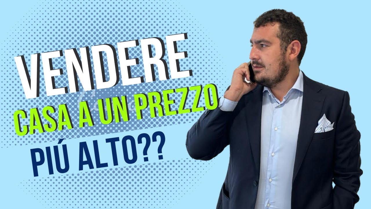 VENDERE CASA A UN PREZZO PIÙ ALTO??? OVER PRICE È POSSIBILE?? - YouTube