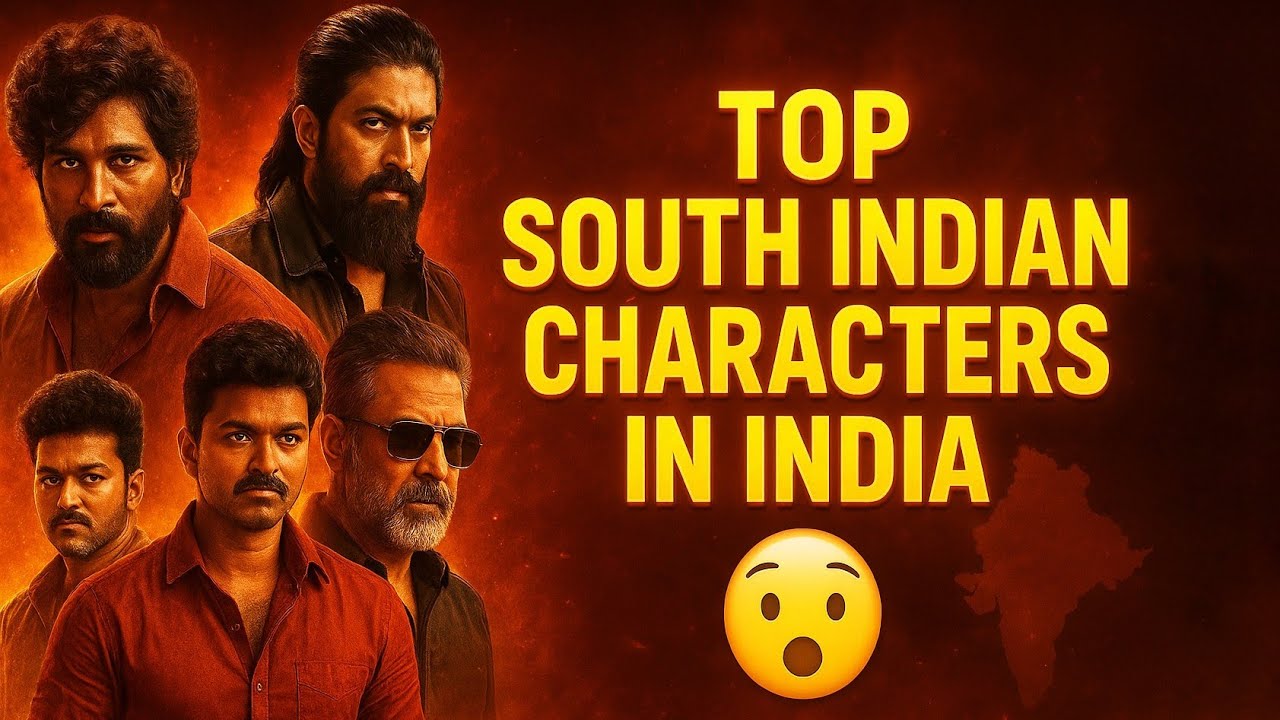 🔥 Top South Indian Characters in India | Power Packed South Heroes ...