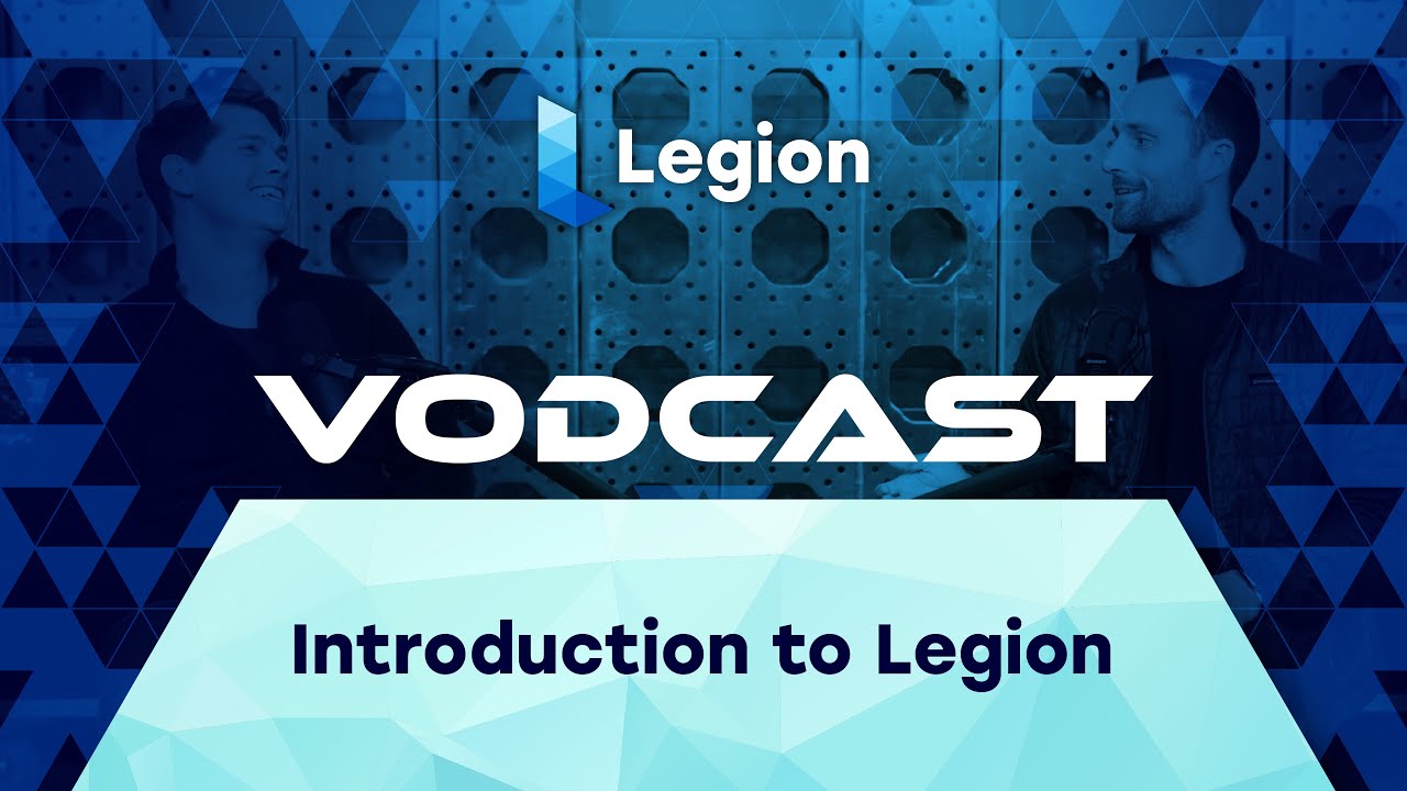 VODCAST EP 1: Introduction to Legion - YouTube