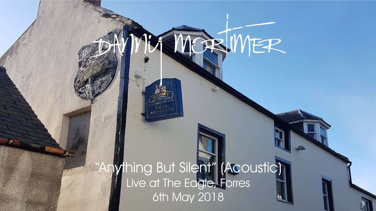 Danny Mortimer "Anything But Silent" (Acoustic) Live at the Eagle ...