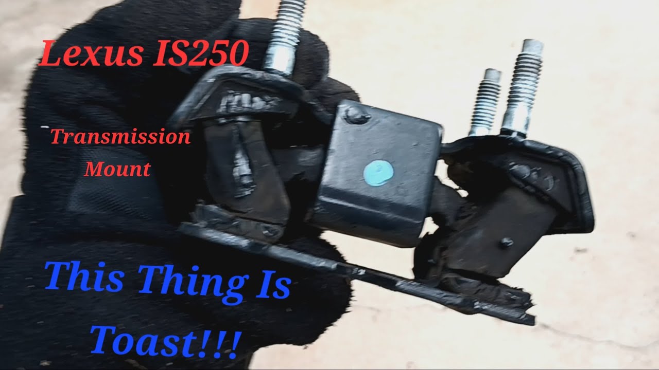 Changing A Worn Out Transmission Mount On A Lexus IS250 - YouTube