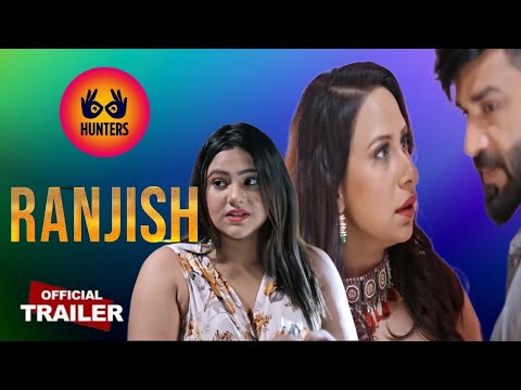 Ranjish Official Trailer! Hunters App | Kamalika Chanda Upcoming Web ...