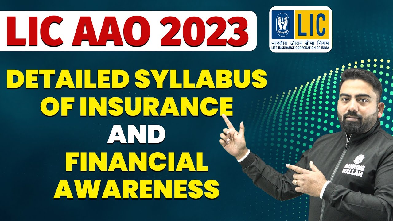 Detailed Syllabus of Insurance and Financial Awareness for LIC AAO ...