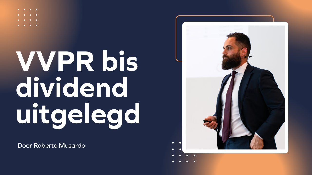 VVPR bis Dividenden uitgelegd door een Financieel Adviseur voor ...