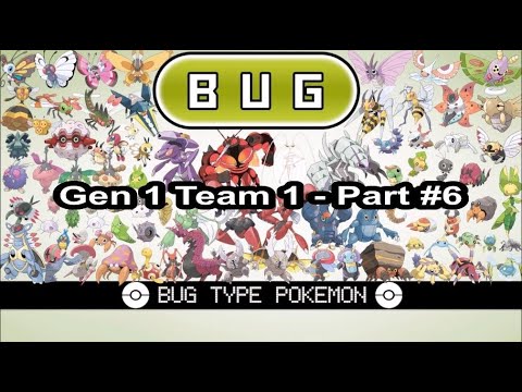 Generation 1 Type Challenge BUG Team #1 - Part #6 - YouTube