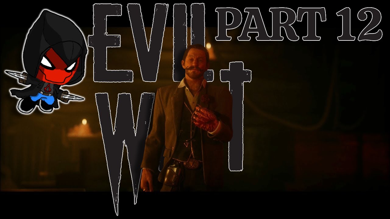 Chester's Revelation! Evil West Playthrough (XSX) Part 12 - YouTube