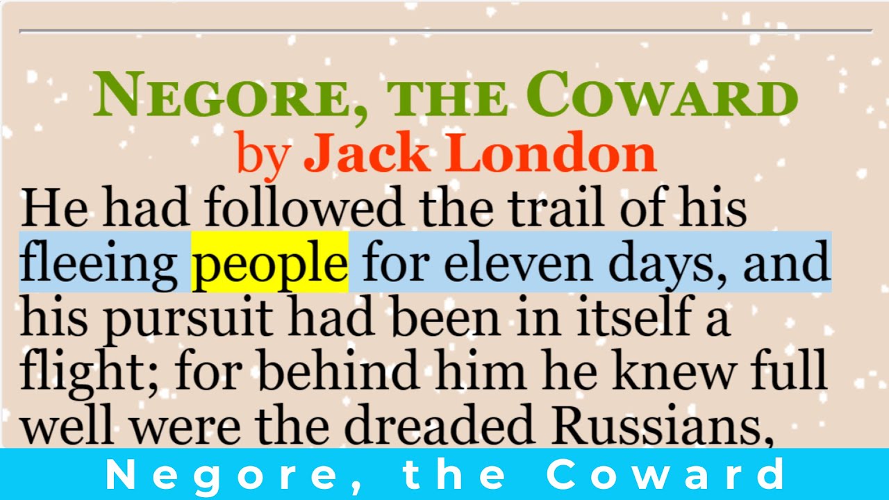 Learn English through story | “Negore, the Coward” by Jack London ...
