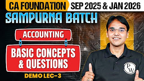 CA Foundation Accounting | CA Foundation Sep 2025/Jan 2026 Sampurna Batch Demo Lecture🔥🔥 - YouTube